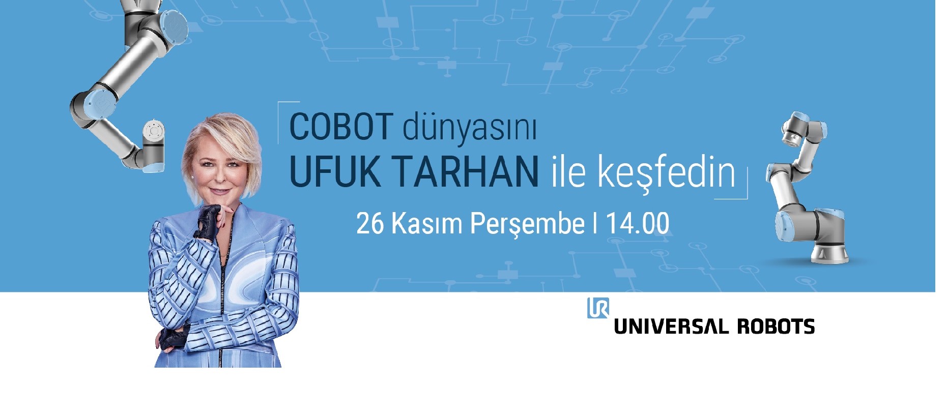Cobot Dünyasını Ufuk Tarhan ile Keşfedin